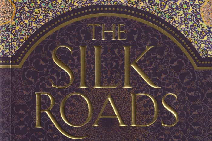 The Silk Roads | A New History of the World - Al-Ikhlaas Academia ...